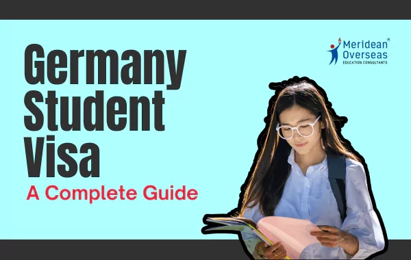 How To Get a Germany Student Visa in 2025? A Complete Guide
